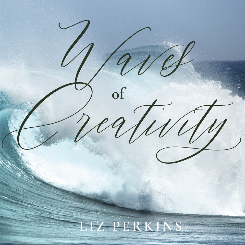 Waves of Creativity by Liz Perkins | Goodreads
