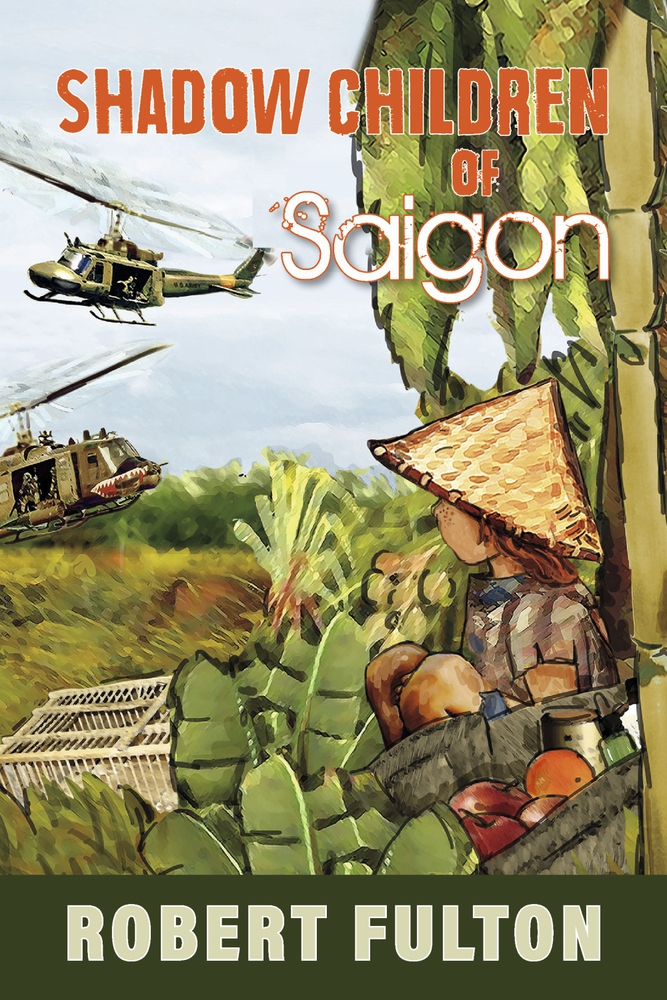 Shadow Children of Saigon by Robert Fulton | Goodreads