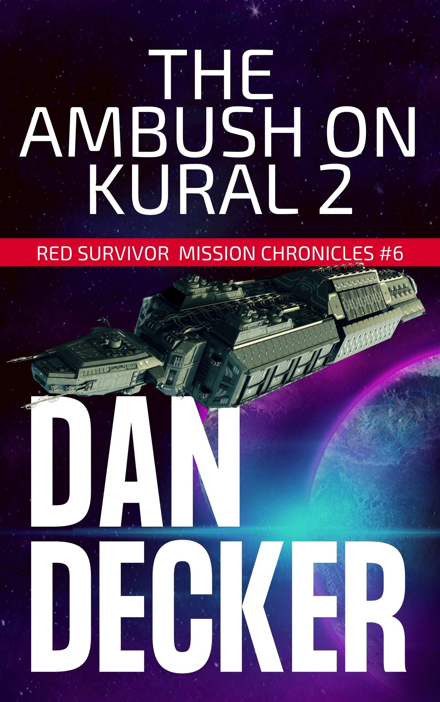 The Ambush on Kural 2 by Dan Decker | Goodreads