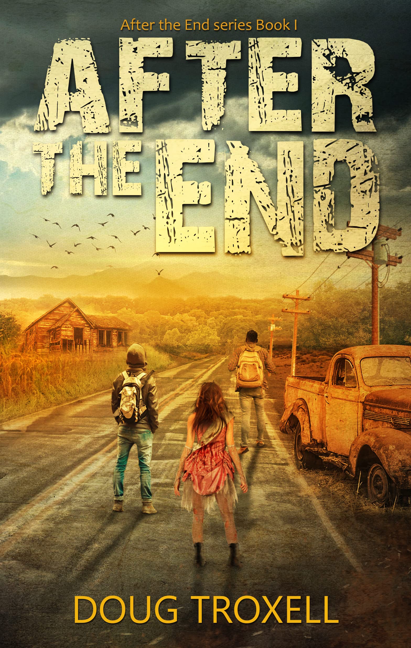 After the End: A Post-Apocalyptic Adventure by Doug Troxell | Goodreads