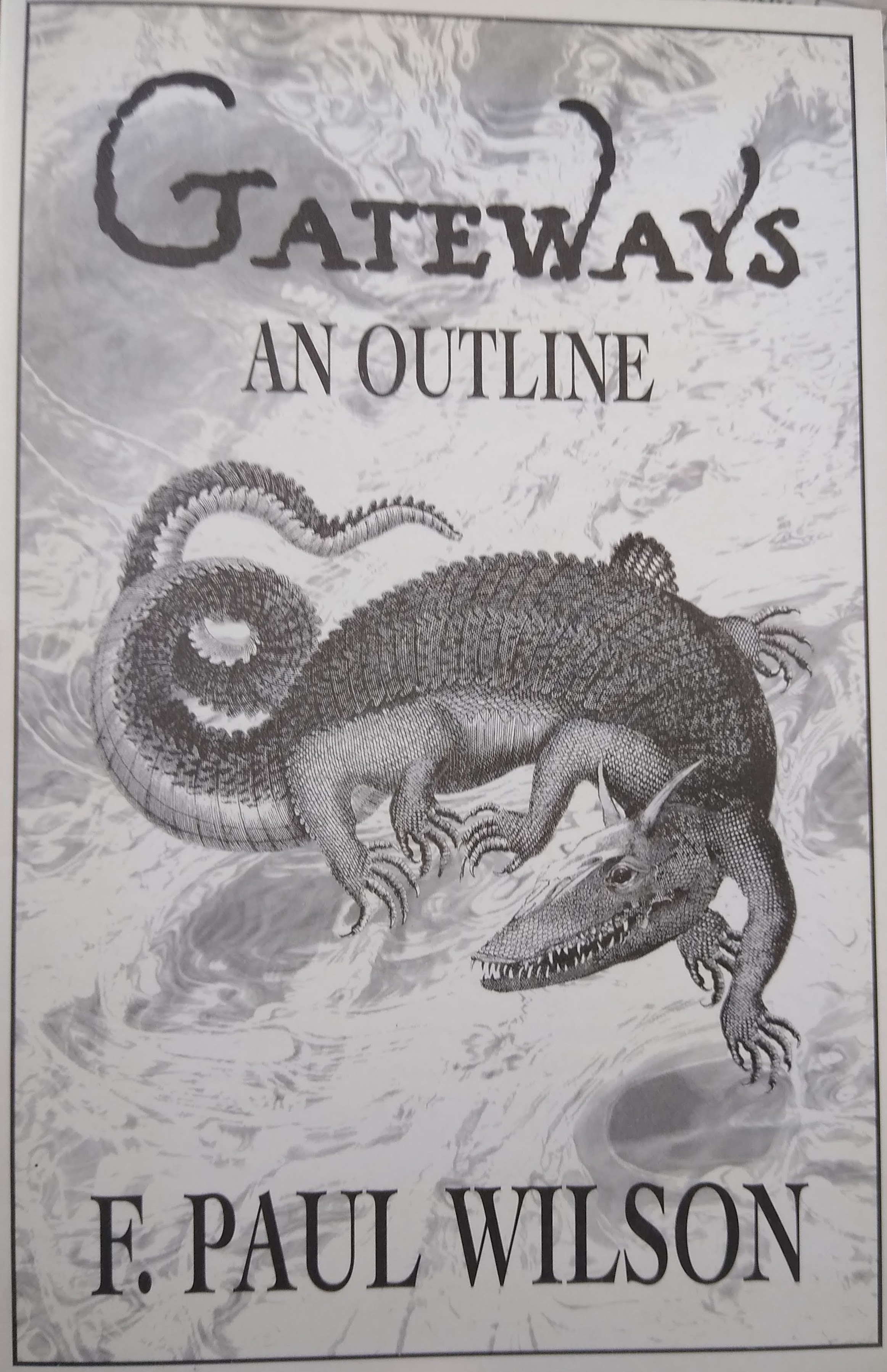 Gateways An Outline by F. Paul Wilson | Goodreads