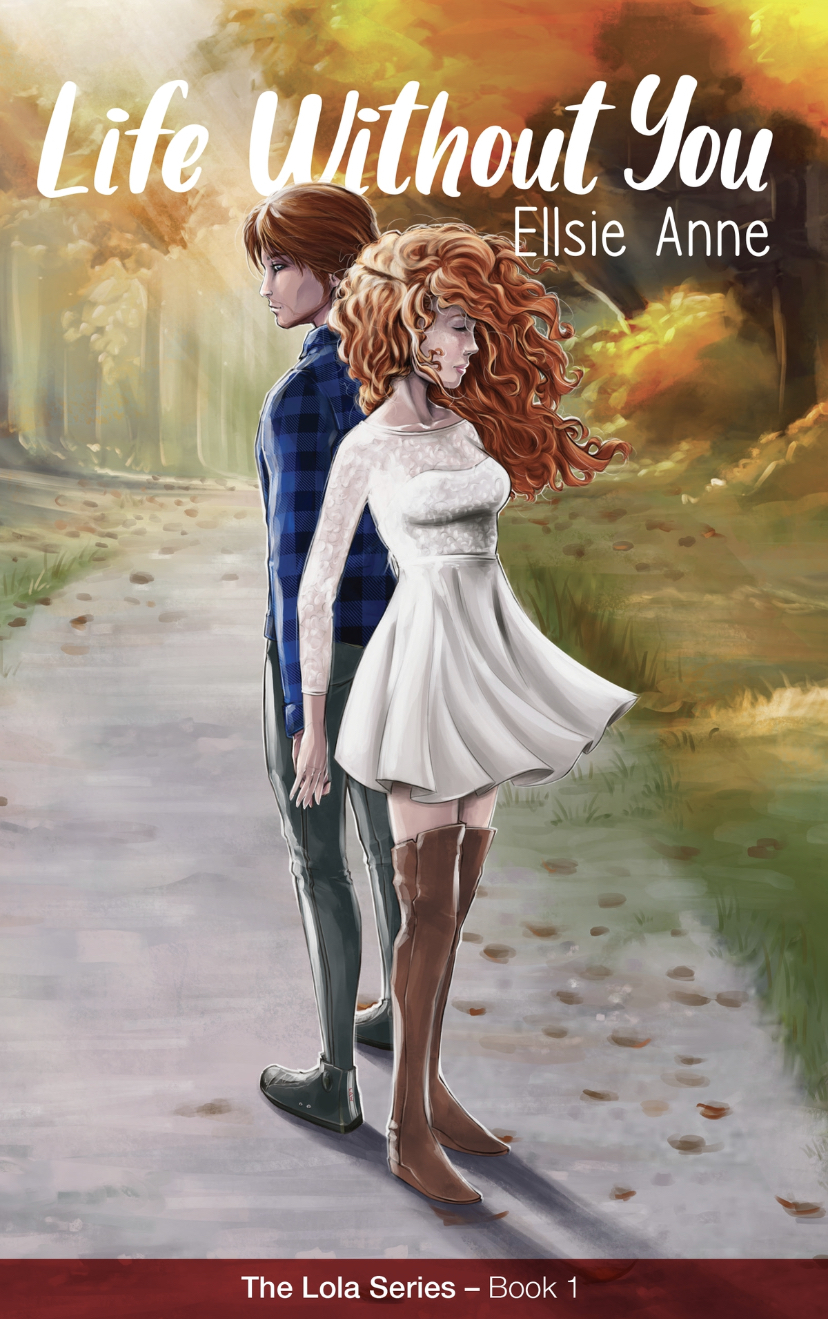 Life Without You by Ellsie Anne | Goodreads