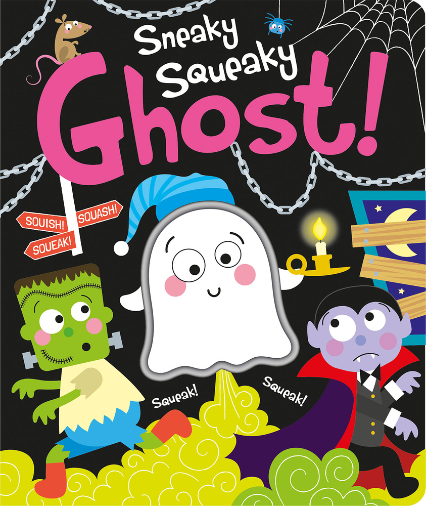 Sneaky Squeaky Ghost! by Clare Michelle | Goodreads