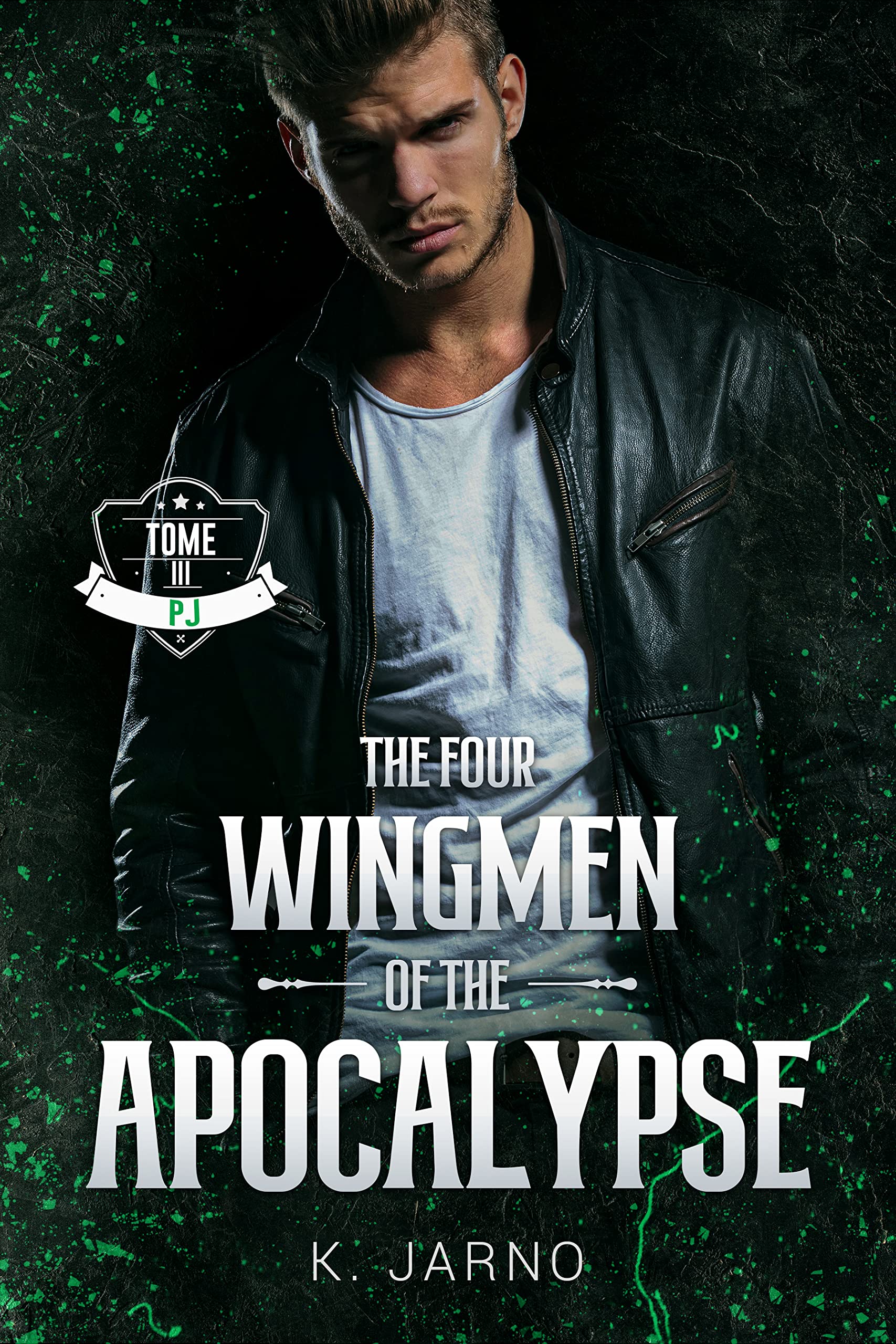 The Four Wingmen of the Apocalypse : PJ (4WA t. 3) by K. Jarno | Goodreads