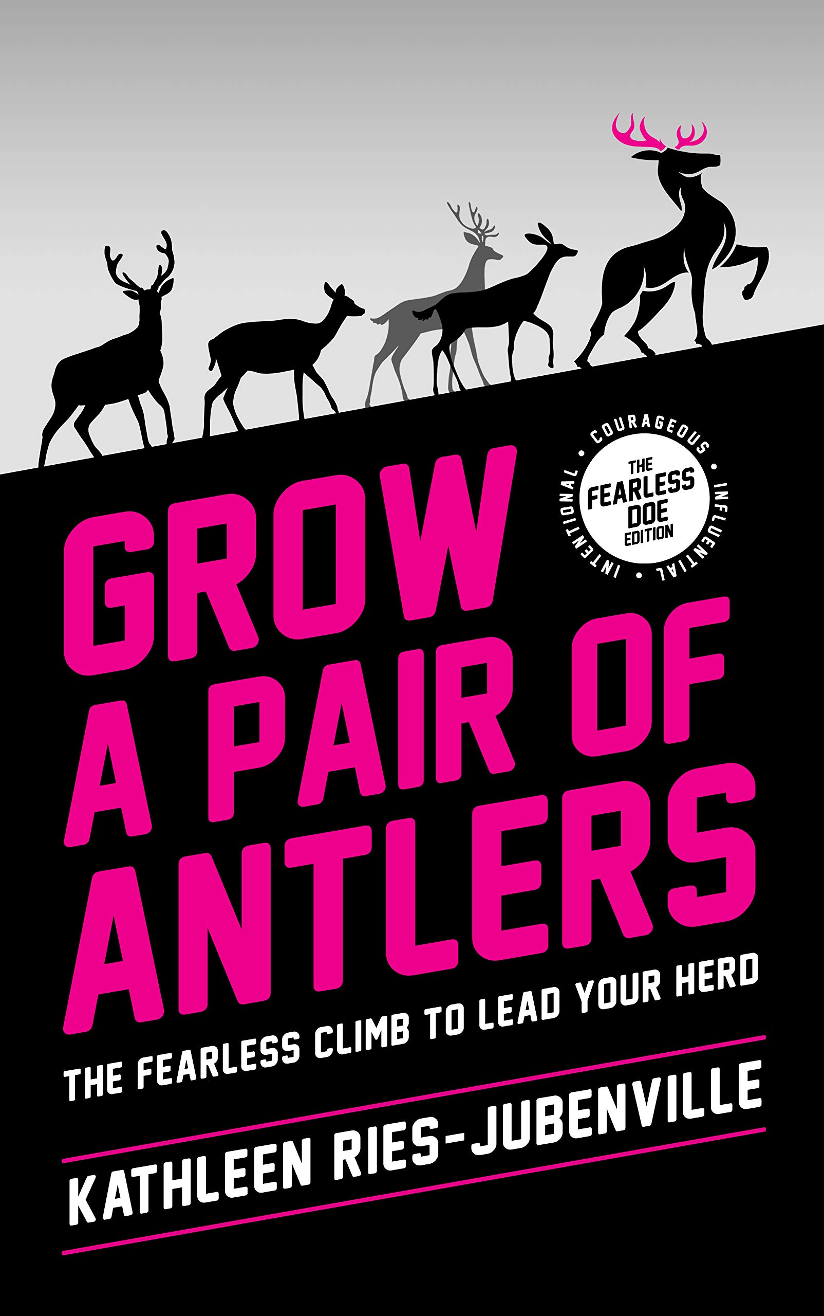 Grow a Pair of Antlers - The Fearless Doe Edition: The Fearless Climb ...