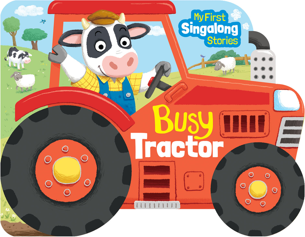 Busy Tractor (My First Singalong Stories) by Holly Hall | Goodreads