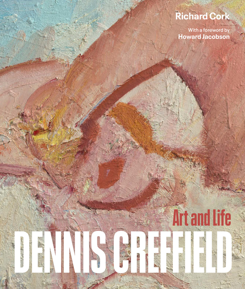 Dennis Creffield: Art and Life by Richard Cork | Goodreads