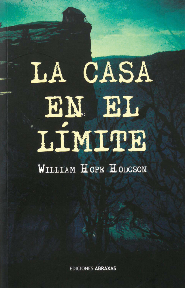 La Casa en el límite (Spanish Edition) by William Hope Hongson | Goodreads