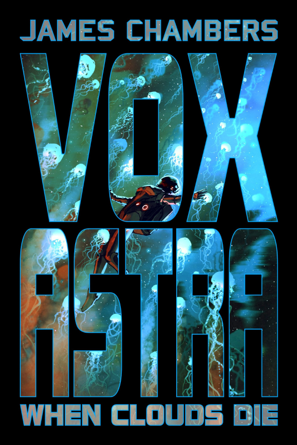 Vox Astra: When Clouds Die by James Chambers | Goodreads