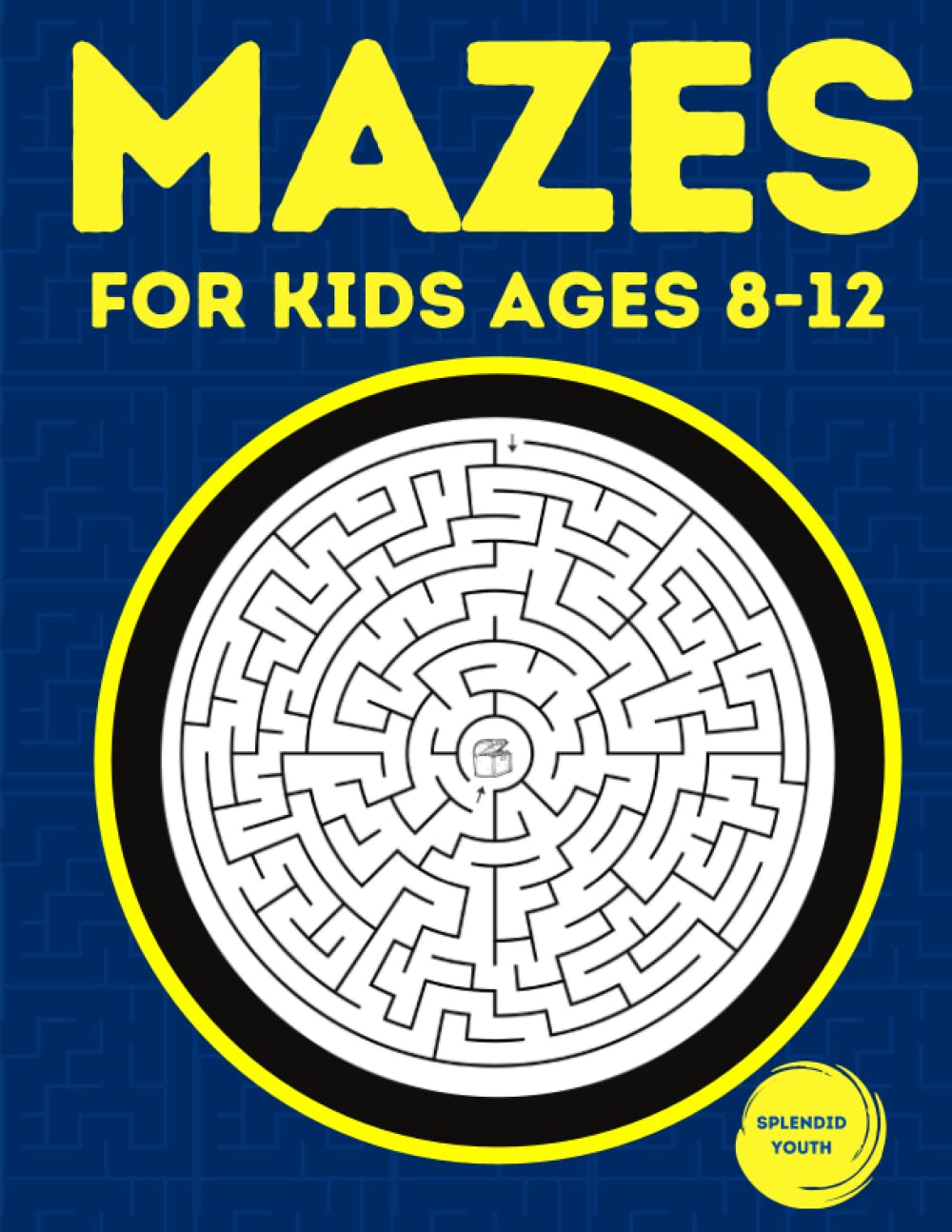 Mazes For Kids Ages 8-12: Fun and Challenging Maze Activity Book for 8 ...