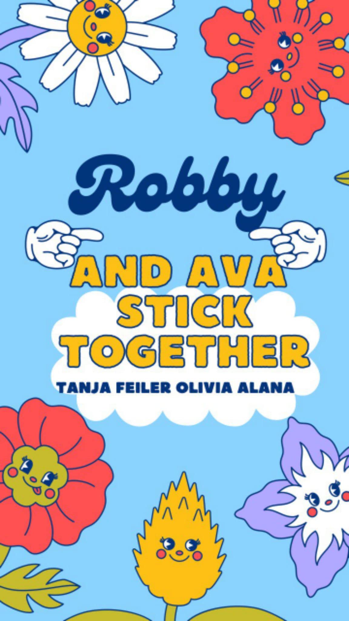 Robby and Ava stick together by Tanja Feiler | Goodreads