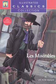 Les Miserables illustrated classics collection by Victor Hugo | Goodreads