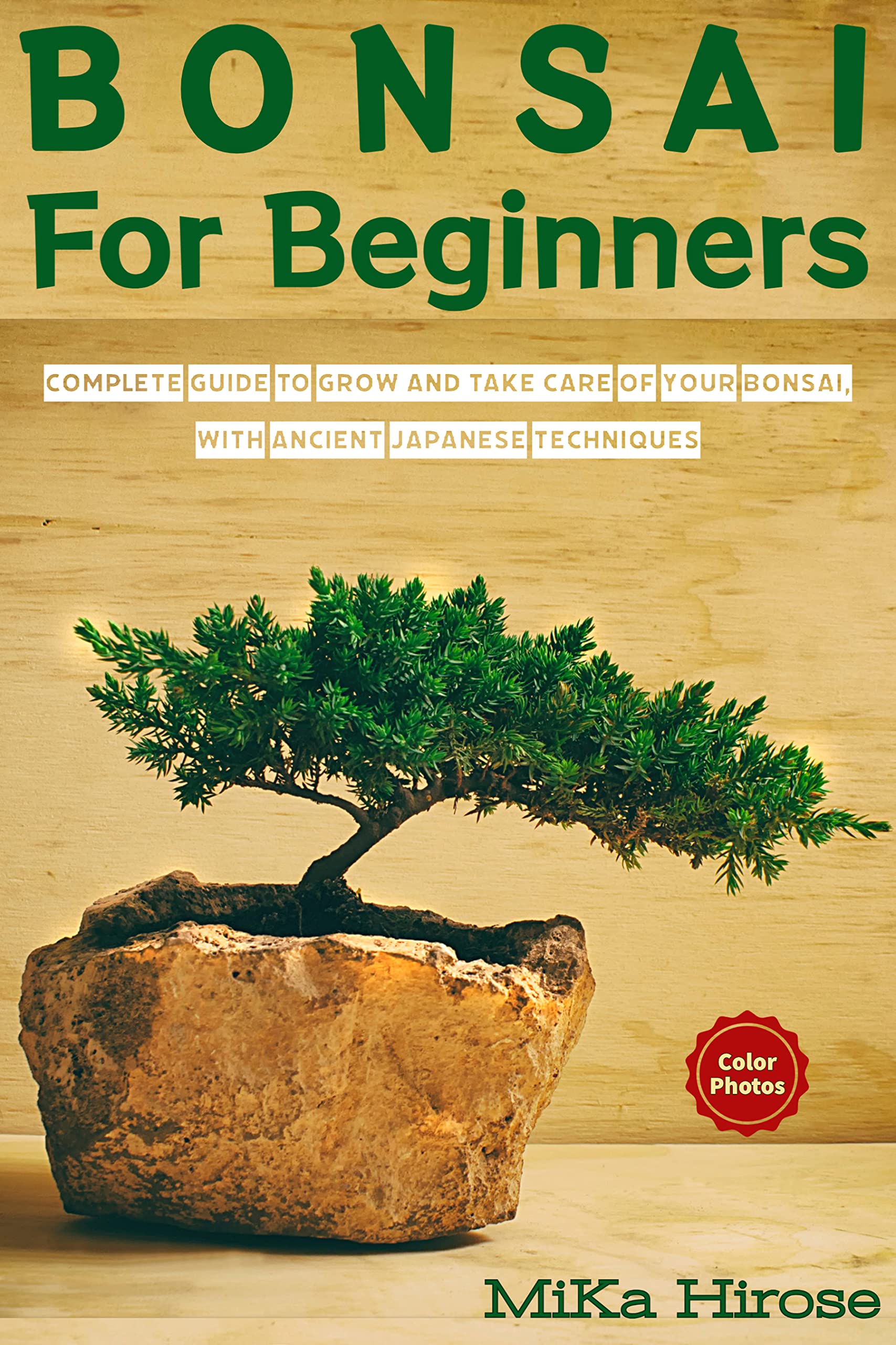 Bonsai for Beginners: Complete Guide to Grow and Take Care of your ...