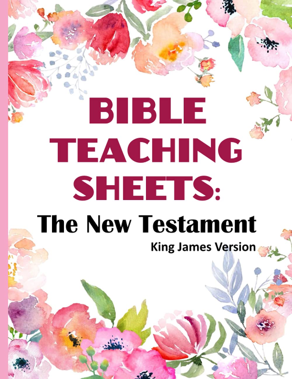Bible Teaching Sheets- the New Testament: KJV Edition- Book-by-Book ...