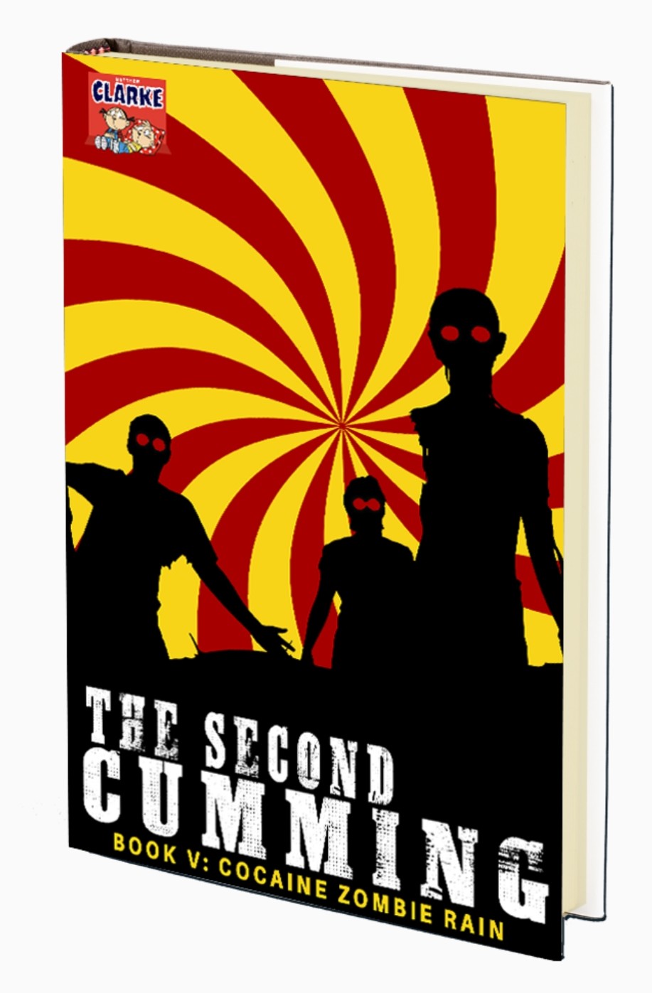 The Second Cumming Book 5-Cocaine Zombie Rain by Matthew A. Clarke ...
