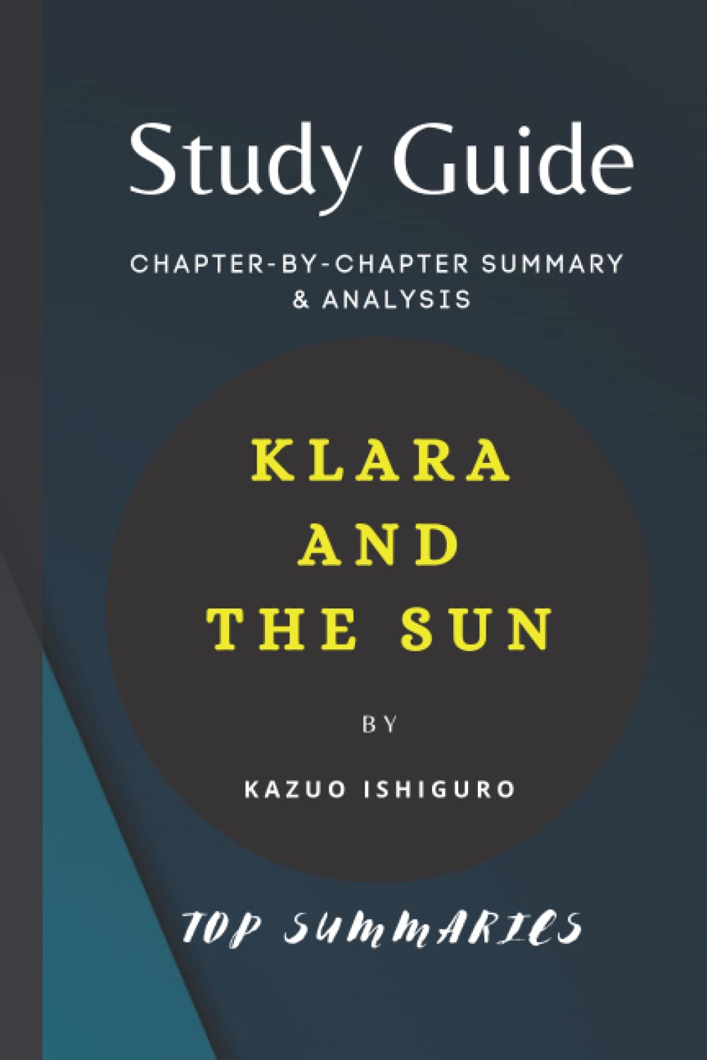 Study Guide of Klara and the Sun by Kazuo Ishiguro: Chapter-By-Chapter ...