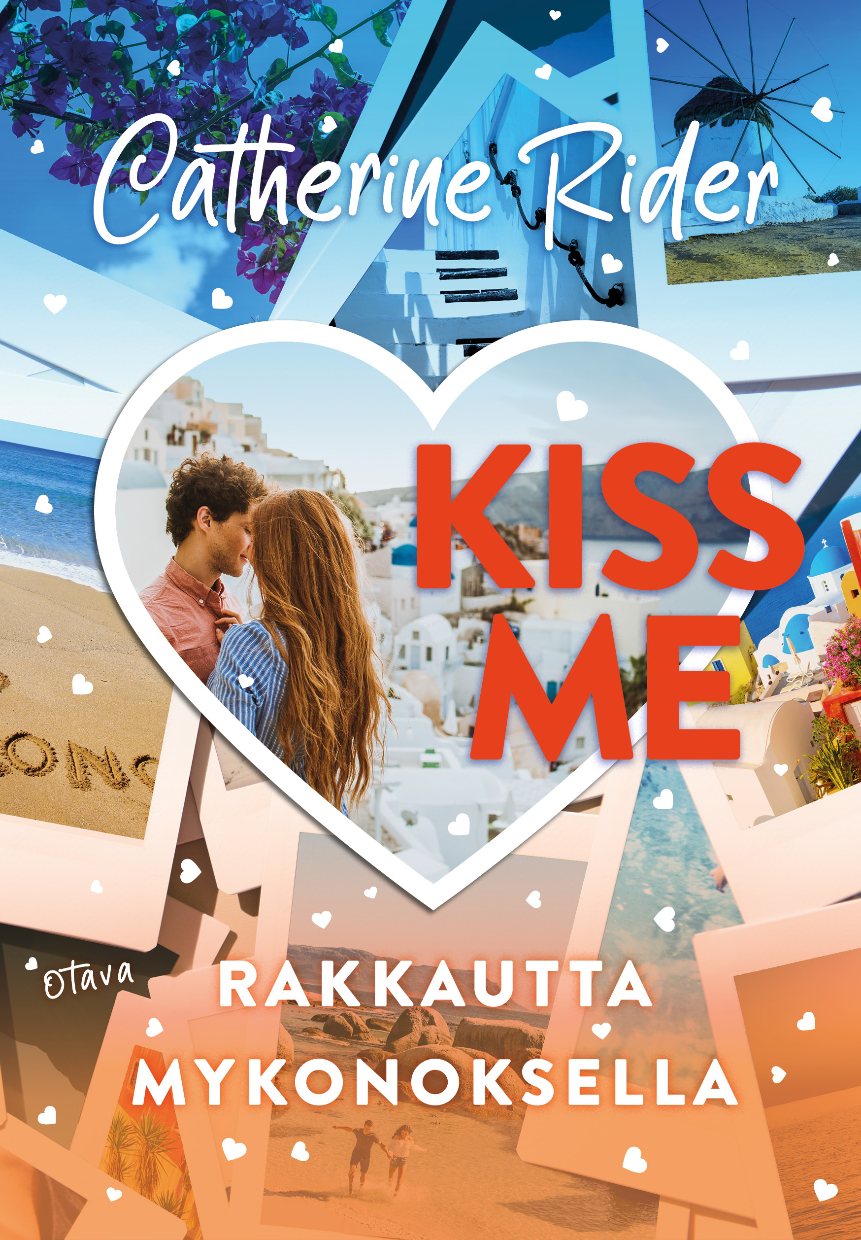 Rakkautta Mykonoksella (Kiss me, #1) by Catherine Rider | Goodreads