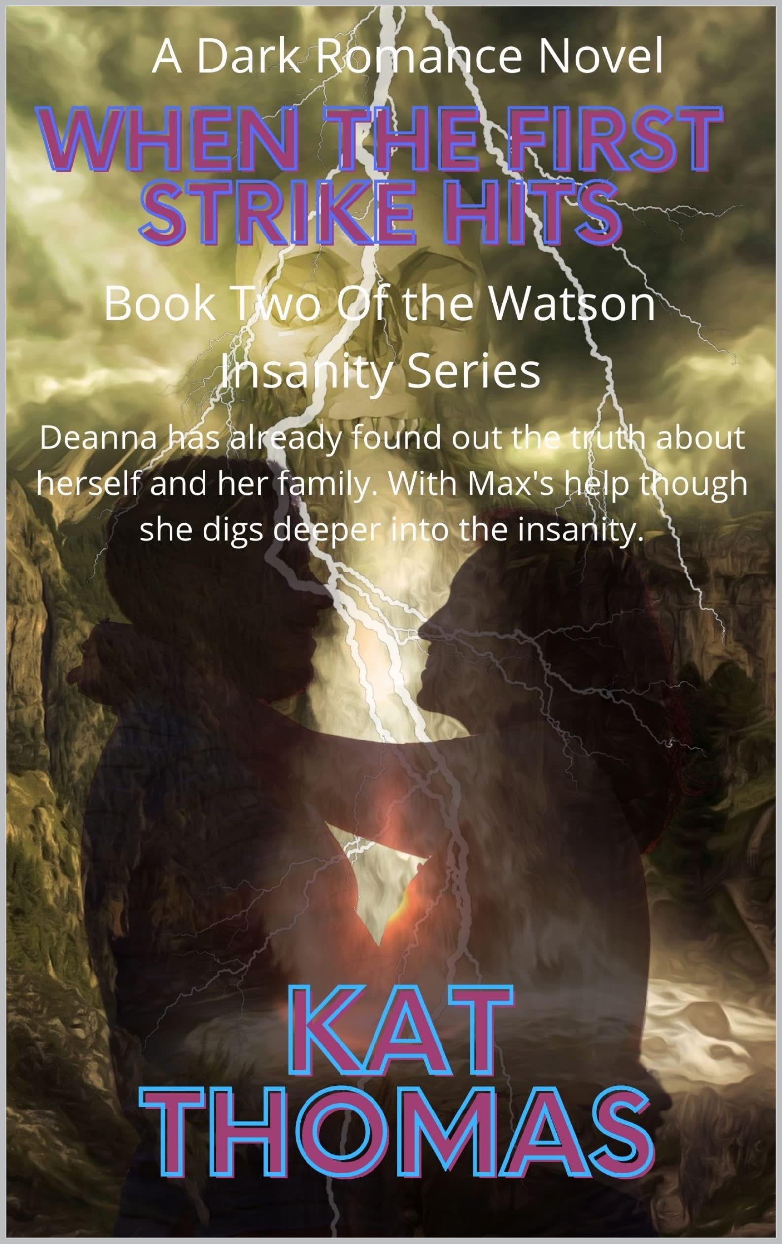 When the First Strike Hits by Kat Thomas | Goodreads