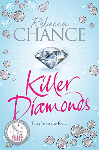 Killer Diamonds by Rebecca Chance | Goodreads