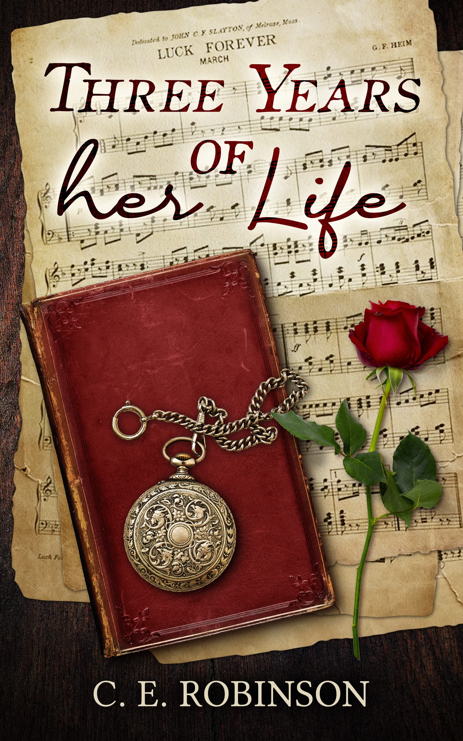 Three Years of Her Life by Christine Robinson | Goodreads