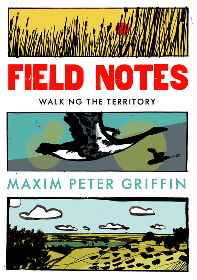 Field Notes by Maxim Peter Griffin | Goodreads