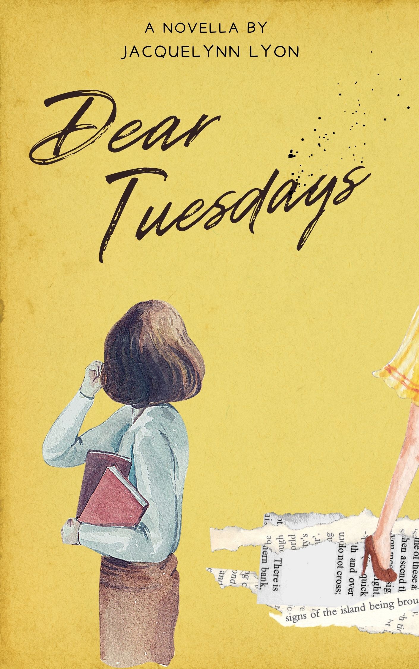 Dear Tuesdays by Jacquelynn Lyon | Goodreads