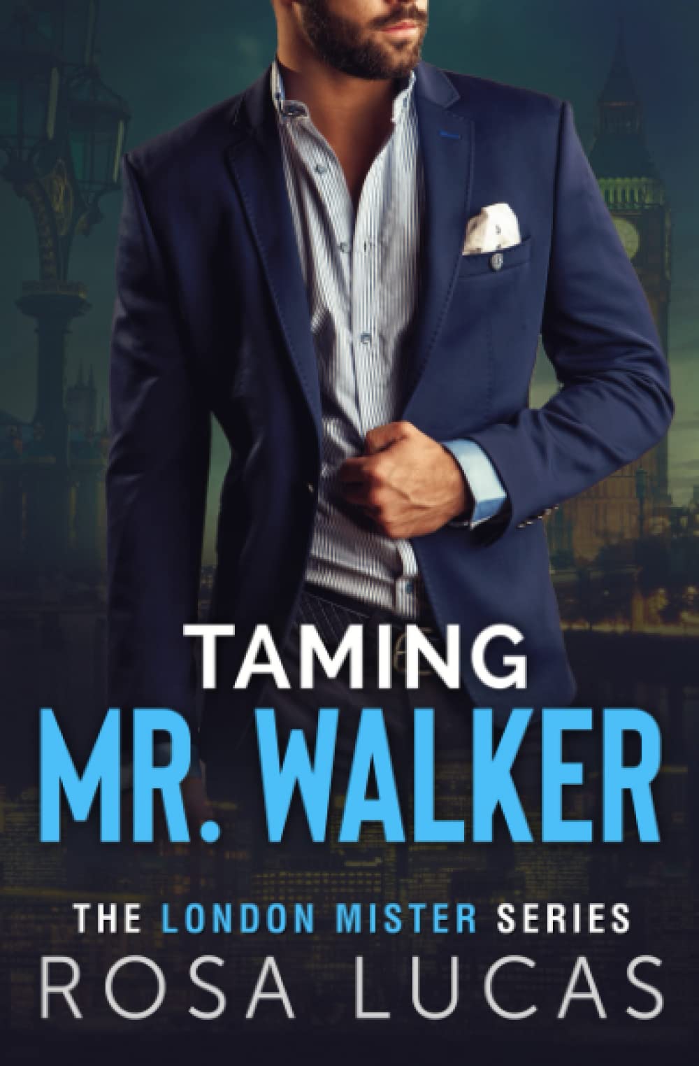 Taming Mr. Walker (The London Mister Series) by Rosa Lucas | Goodreads