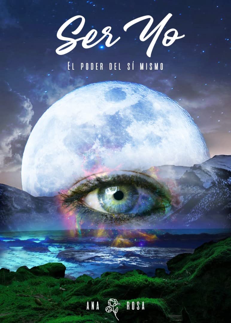 Ser Yo: El poder del si mismo (Spanish Edition) by Ana Rosa Rodriguez ...