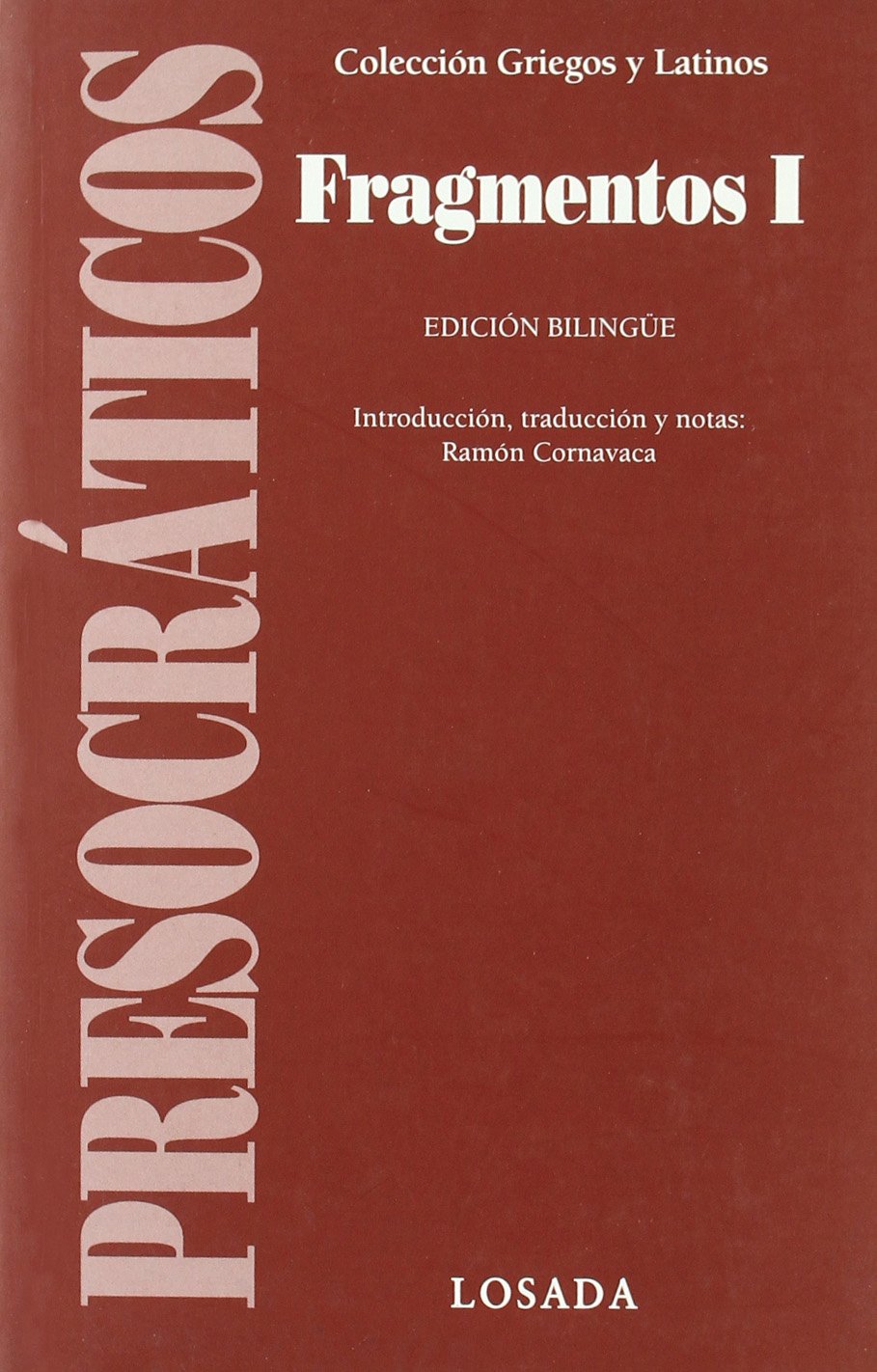 PRESOCRATICOS - FRAGMENTOS I by Various | Goodreads