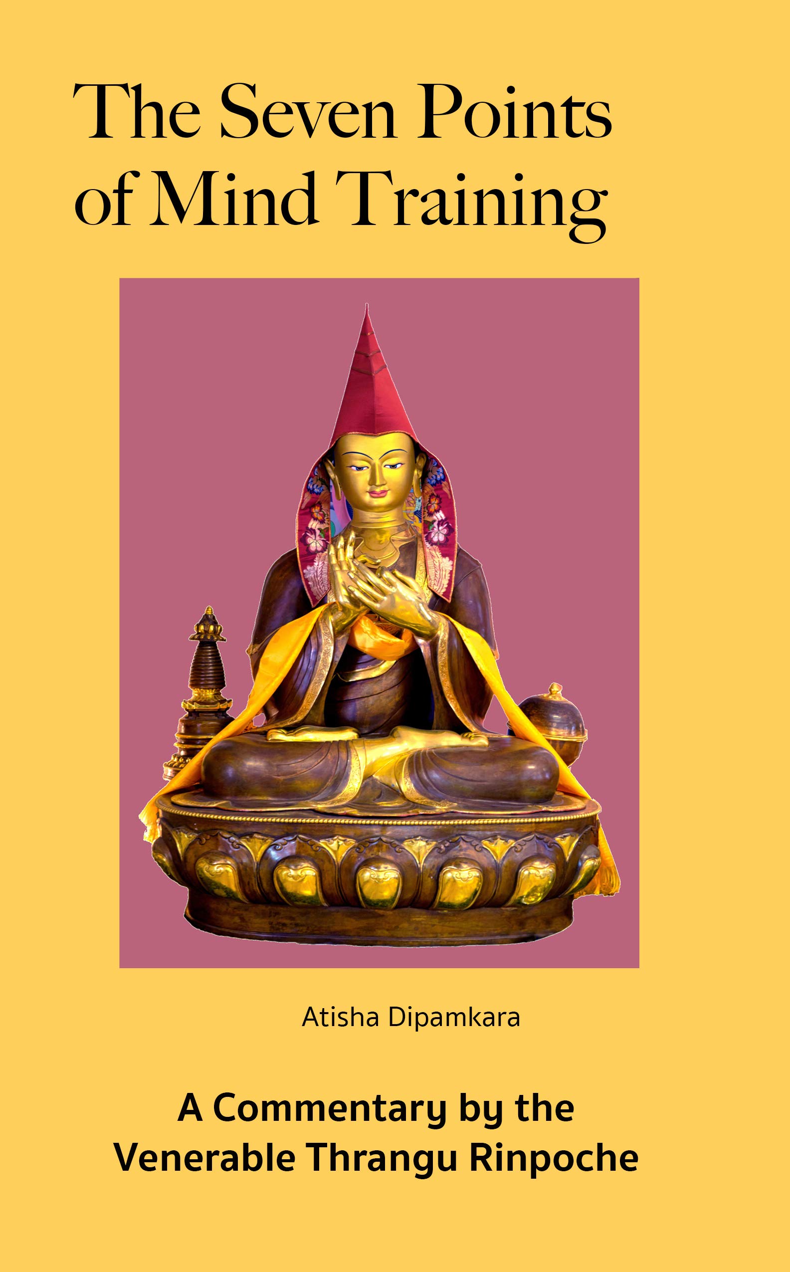 The Seven Points of Mind Training by Khenchen Thrangu | Goodreads