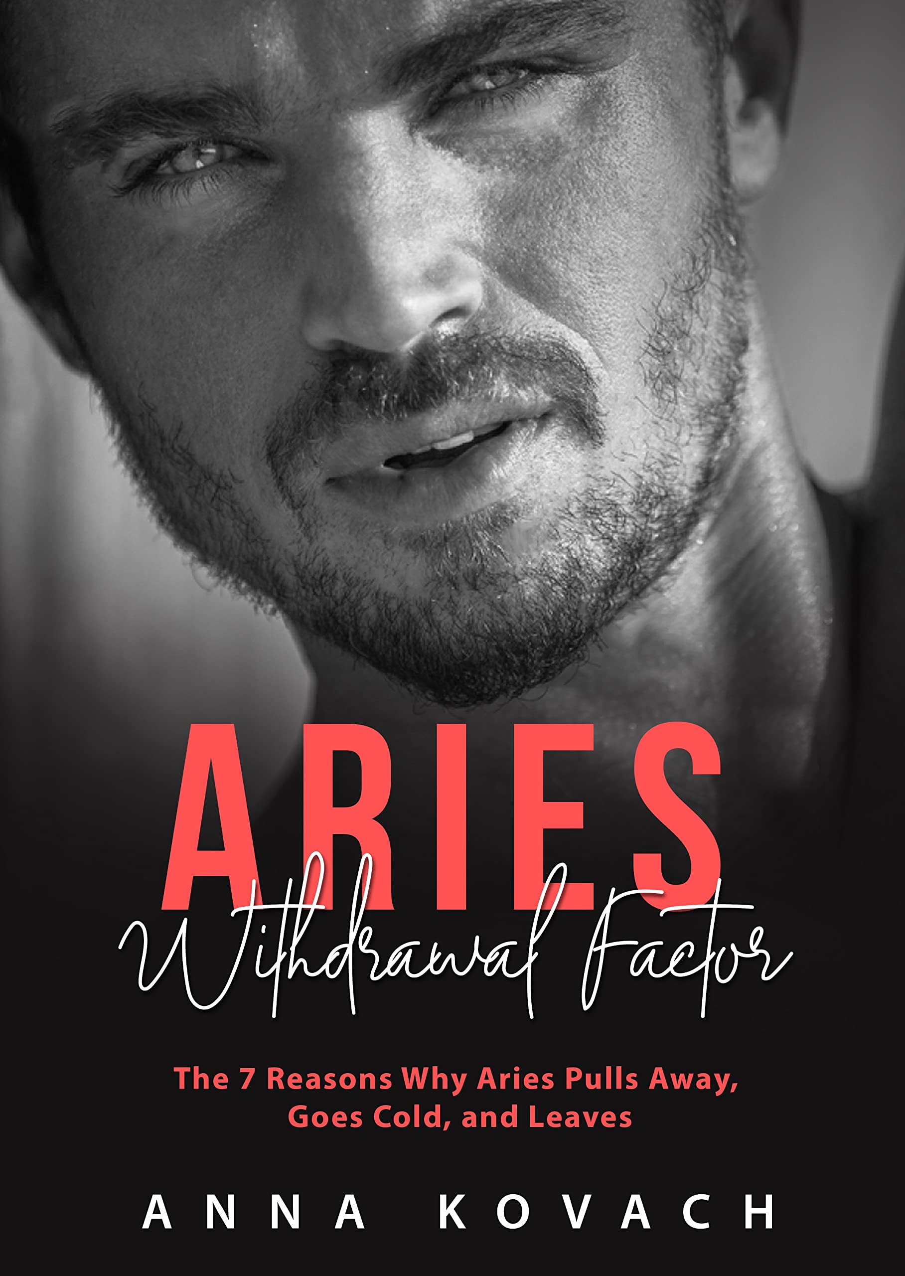 Aries Withdrawal Factor: The 7 Reasons Why Aries Pulls Away, Goes Cold ...