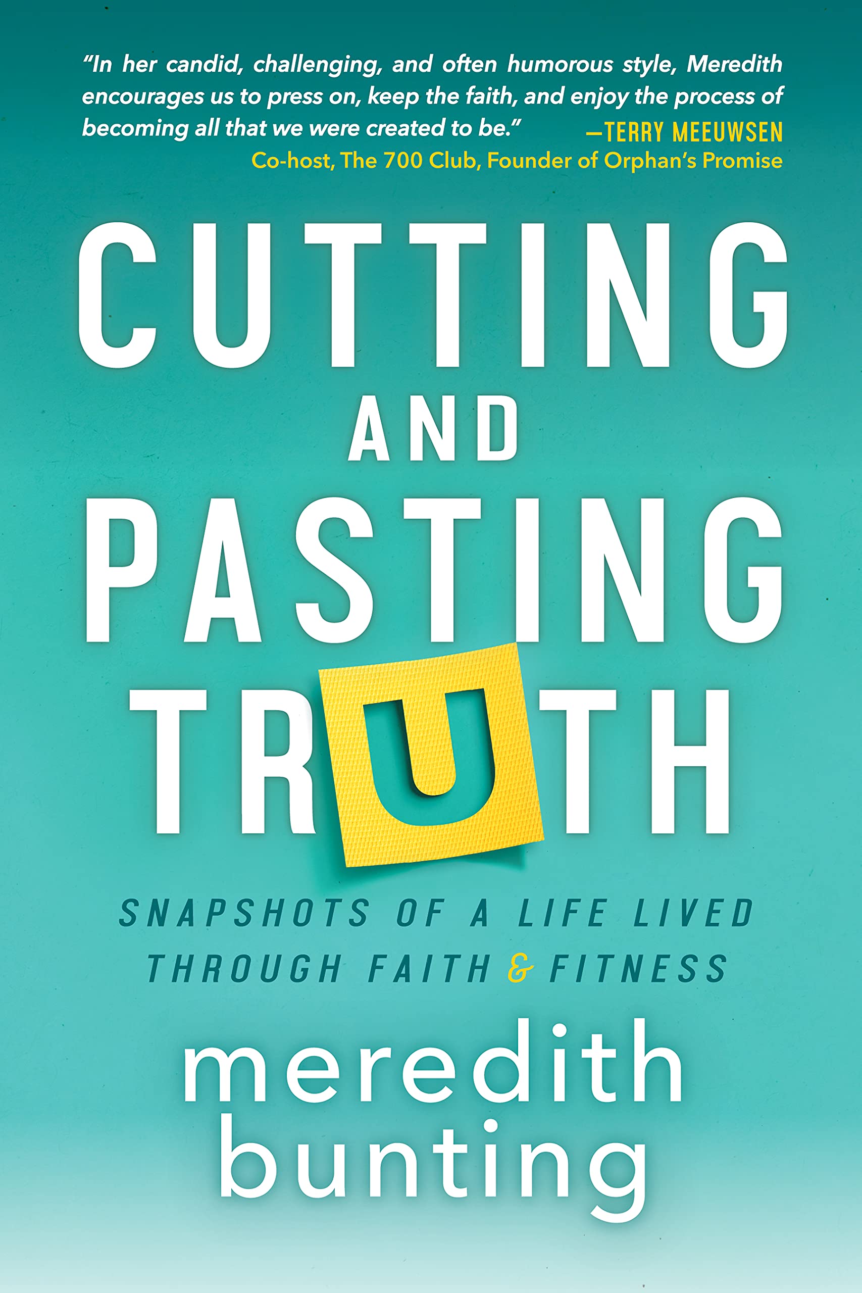 cutting-and-pasting-truth-snapshots-of-a-life-lived-through-faith-and