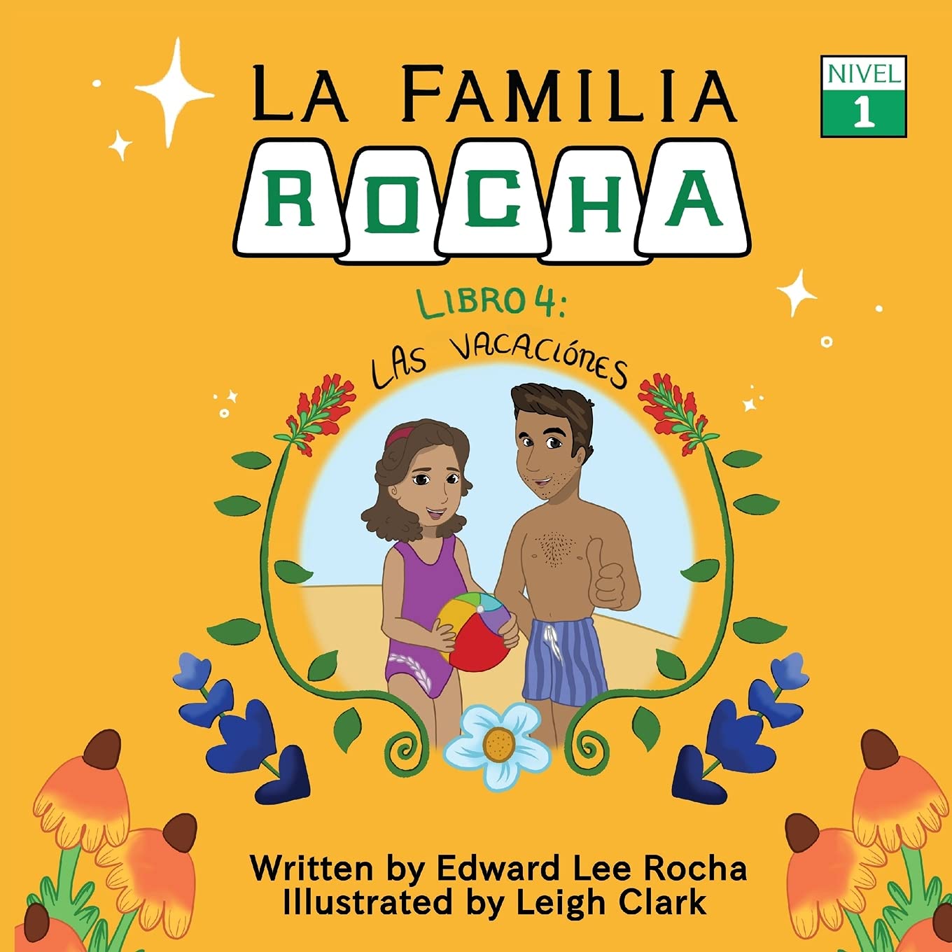 La Familia Rocha: Las Vacaciones: Book 4 by Edward Lee Rocha | Goodreads
