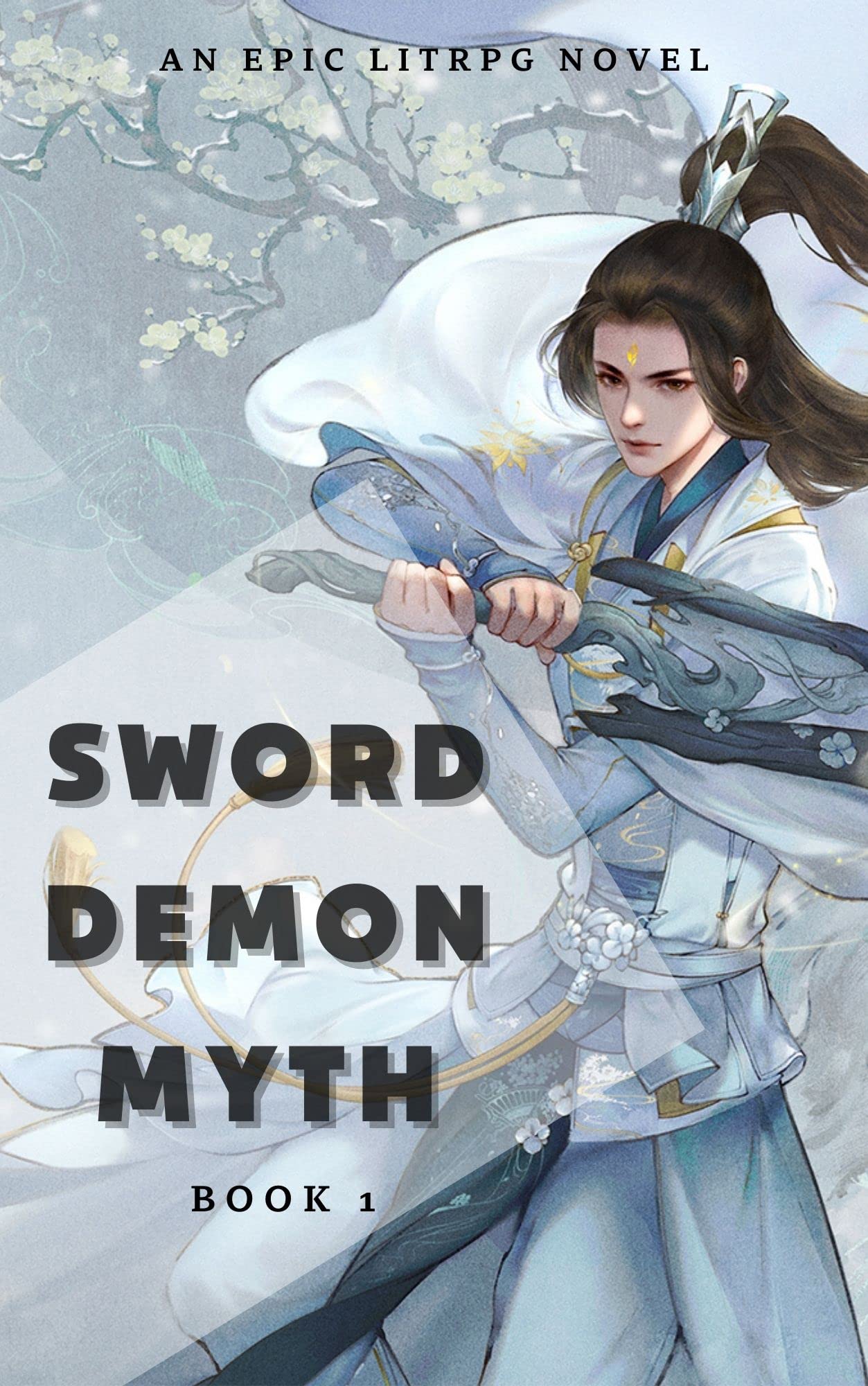 Sword Demon Myth:An Epic LitRPG Novel(BOOK1) by Luna H.C. | Goodreads