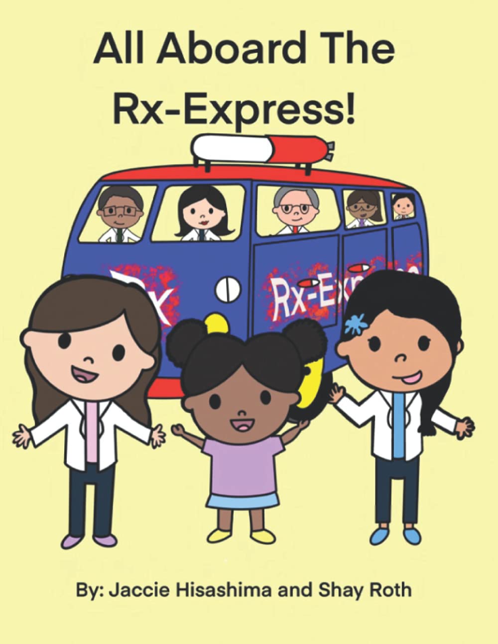 All Aboard the Rx-Express! by Shay Lynn Roth | Goodreads