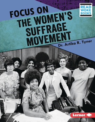 Focus on the Women's Suffrage Movement (History in Pictures by Artika R ...