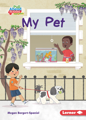My Pet (I Care by Megan Borgert-Spaniol | Goodreads