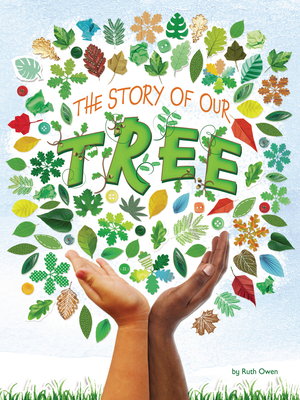 The Story of Our Tree by Ruth Owen | Goodreads