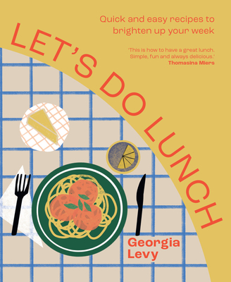 Let's Do Lunch by Georgia Levy | Goodreads
