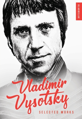 Vladimir Vysotsky: Selected Works by Vladimir Vysotsky | Goodreads