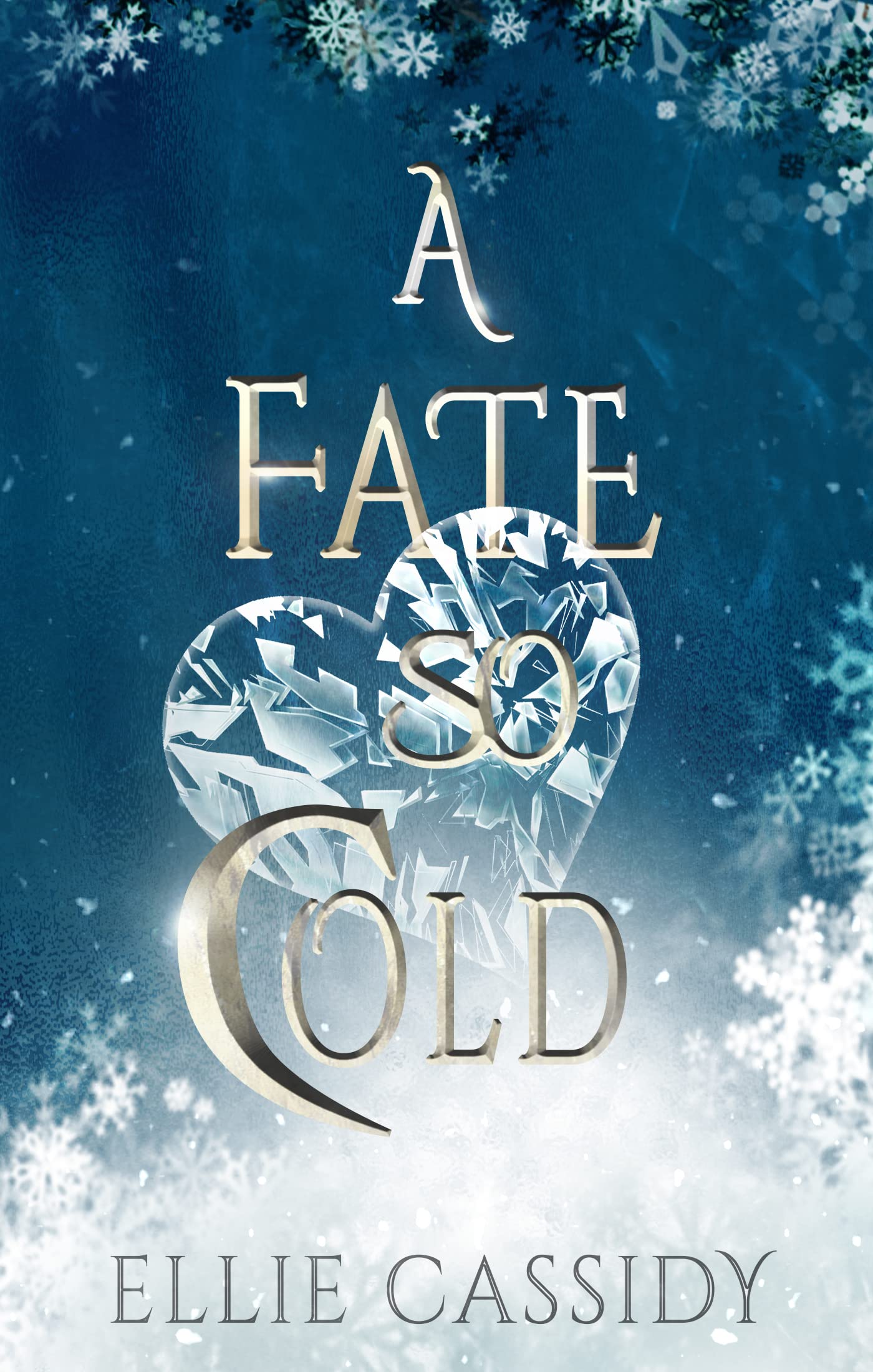 A Fate So Cold (Cursed Kingdom, #2) by Ellie Cassidy | Goodreads