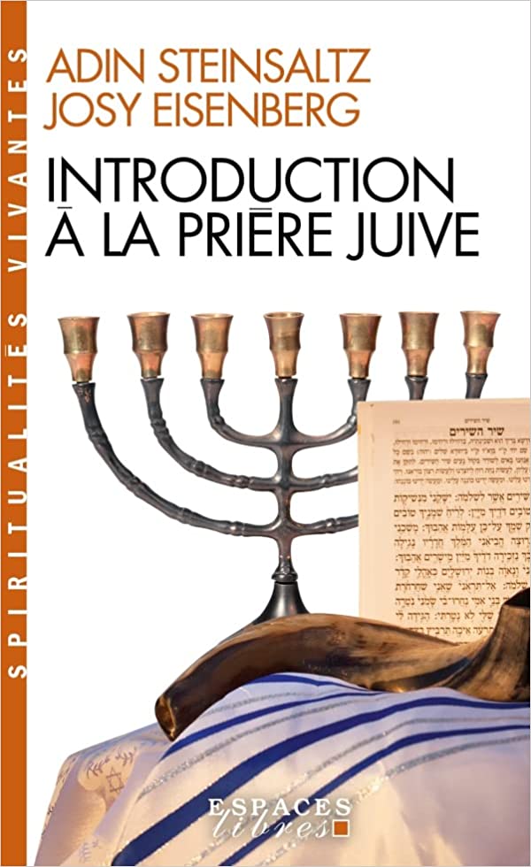 Introduction à la Prière Juive by Adin Even-Israel Steinsaltz | Goodreads