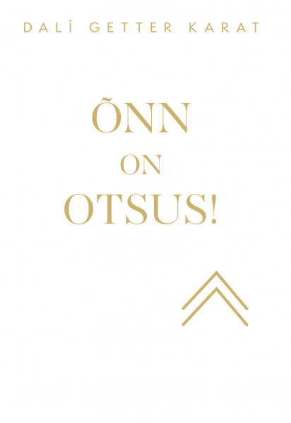 Õnn on otsus by Dalí Getter Karat | Goodreads