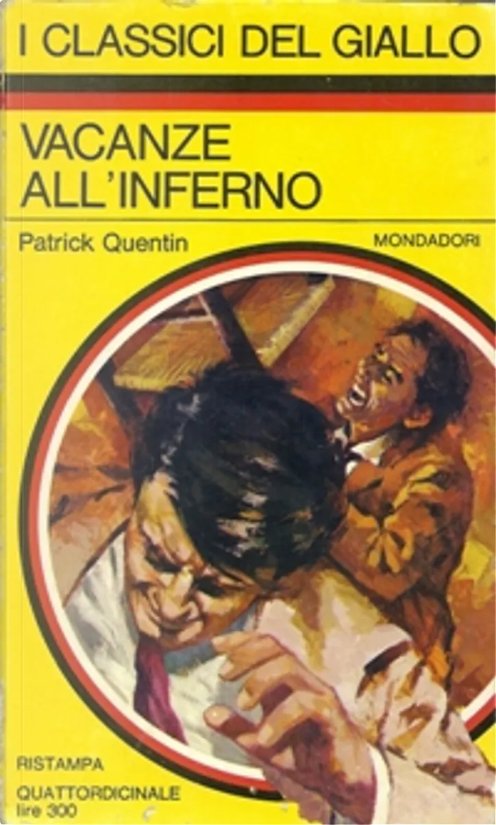 Vacanza all'inferno by Patrick Quentin | Goodreads