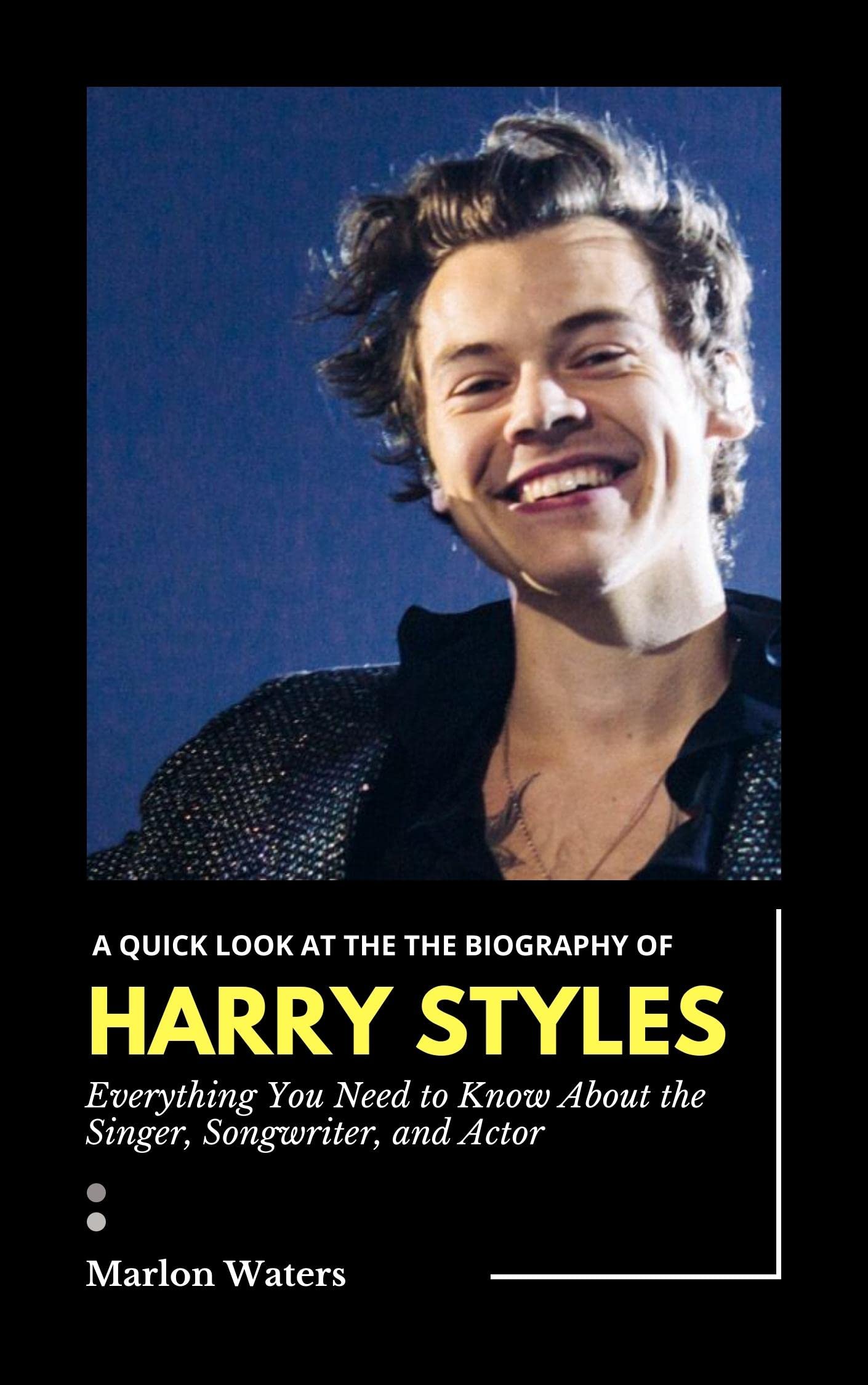 A QUICK LOOK AT HARRY STYLES: Everything You Need to know About the ...