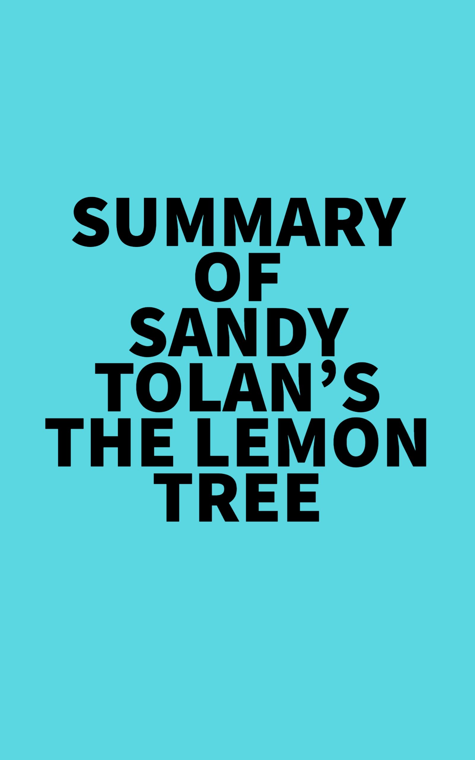 Summary of Sandy Tolan's The Lemon Tree by Everest Media | Goodreads