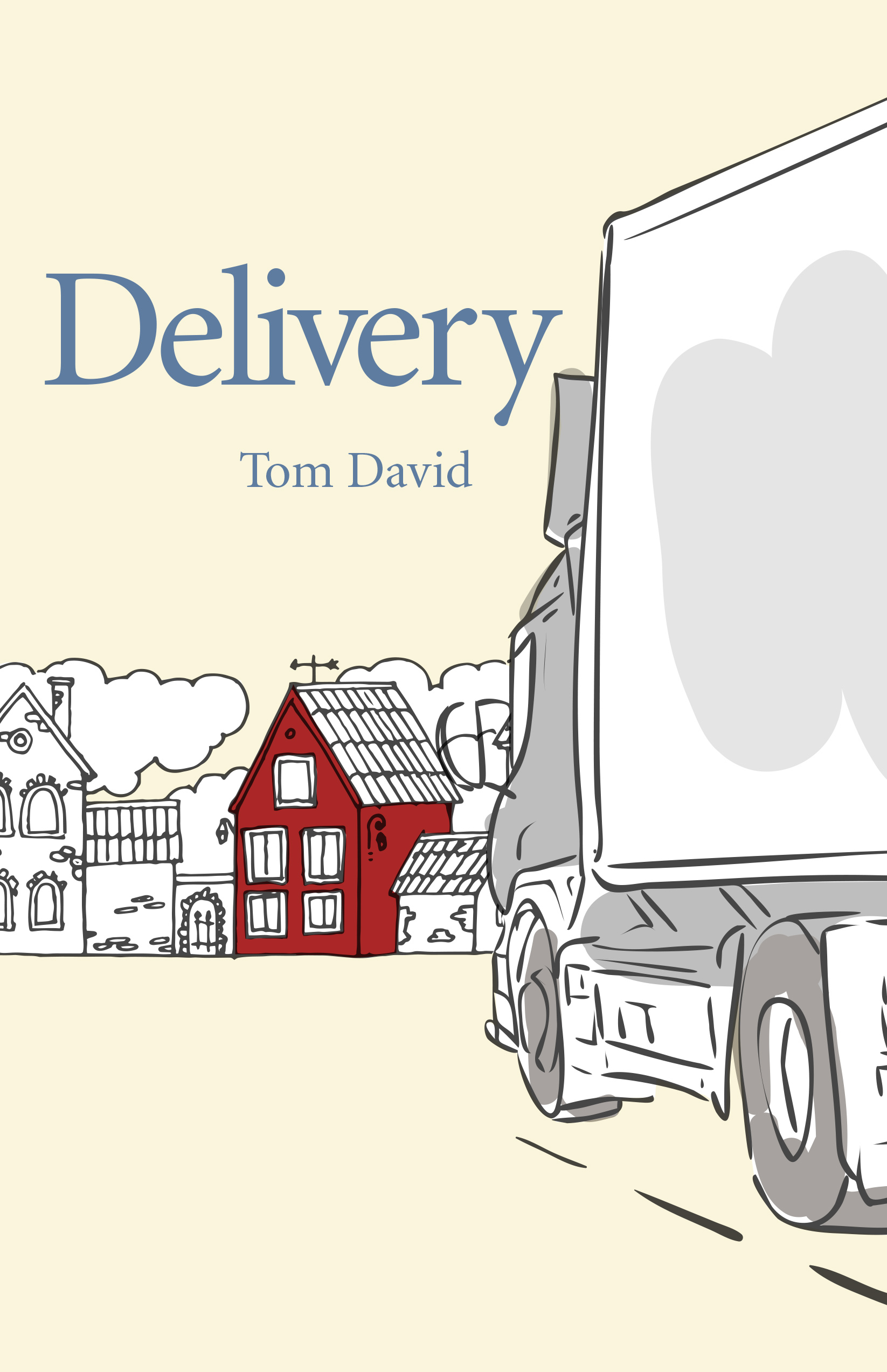 Delivery by Tom David | Goodreads