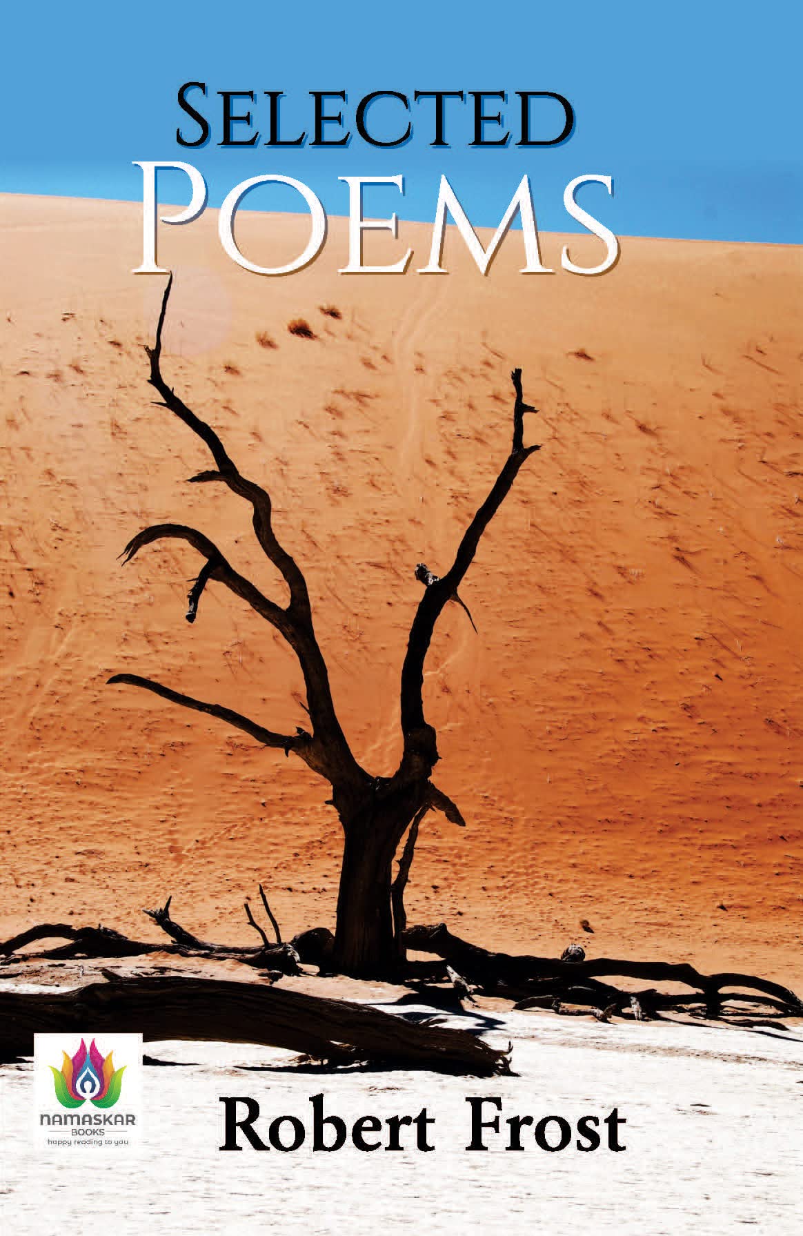 Selected Poems: Robert Frost's Journey Through Life and Nature by ...