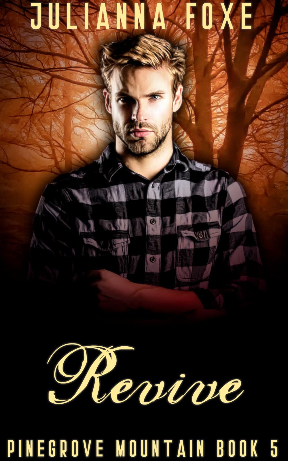 Revive (Pinegrove Mountain Book 5) by Julianna Foxe | Goodreads