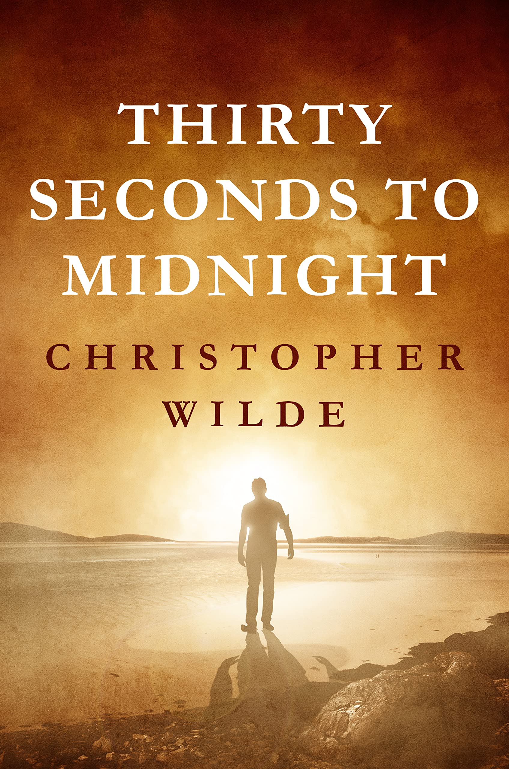 Thirty Seconds To Midnight by Christopher Wilde | Goodreads